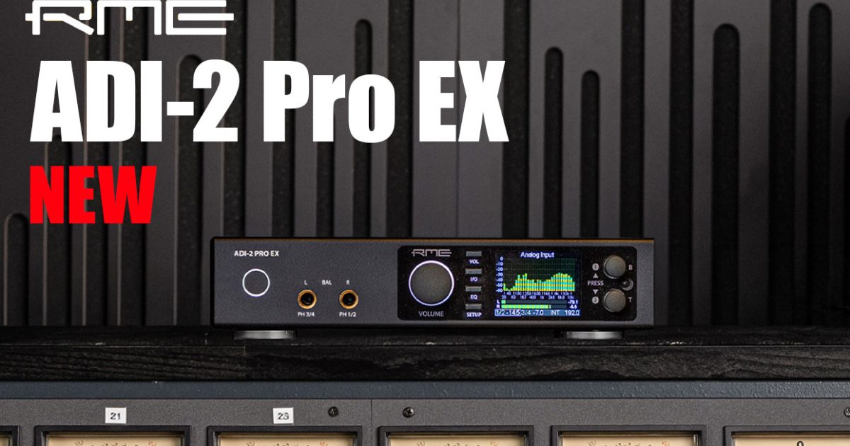 RMEから次世代リファレンスAD/DAコンバーター「ADI-2 Pro EX」を発表！ – Rock oN Line eStore